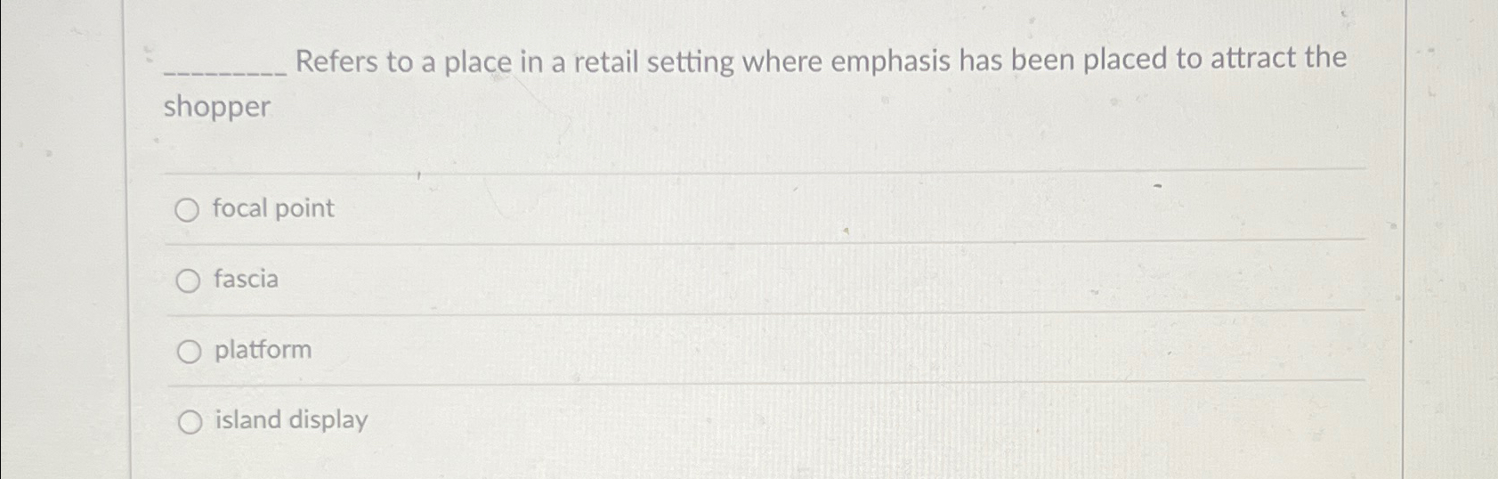 Solved Refers to a place in a retail setting where emphasis | Chegg.com