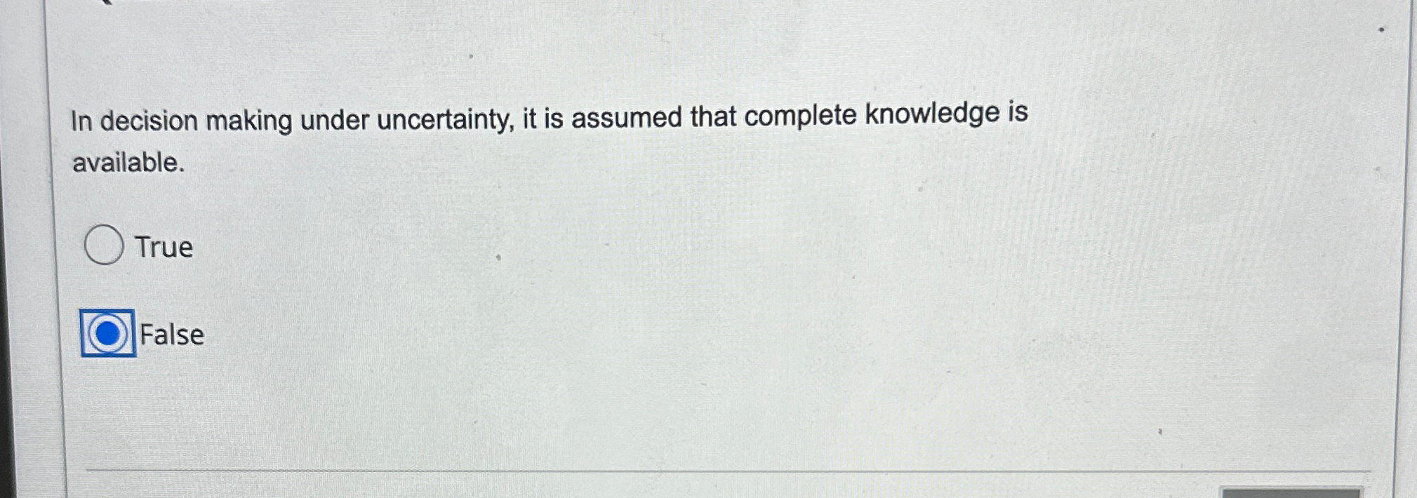 Solved In decision making under uncertainty, it is assumed | Chegg.com