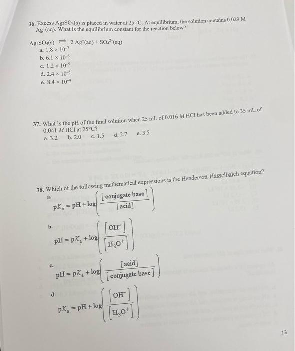 Solved 36. Excess Ag2SO4( s) is placed in water at 25∘C. At | Chegg.com