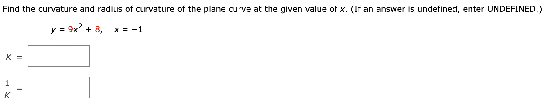 Solved Find the curvature and radius of curvature of the | Chegg.com