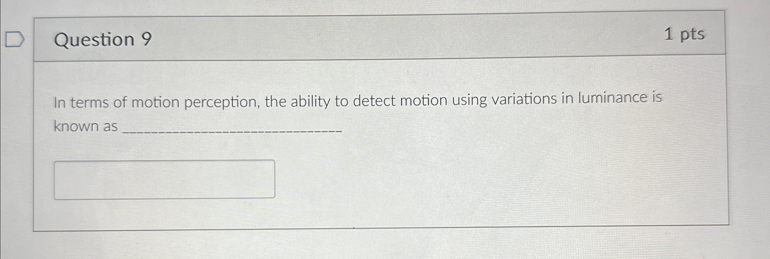 Solved Question 91 ﻿ptsIn terms of motion perception, the | Chegg.com