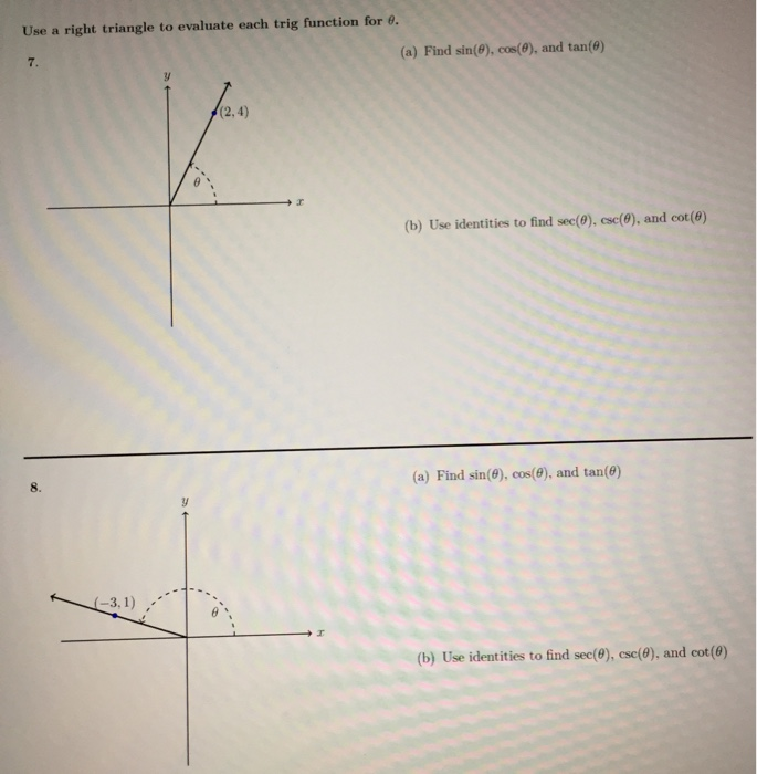 Solved Use a right triangle to evaluate each trig function | Chegg.com