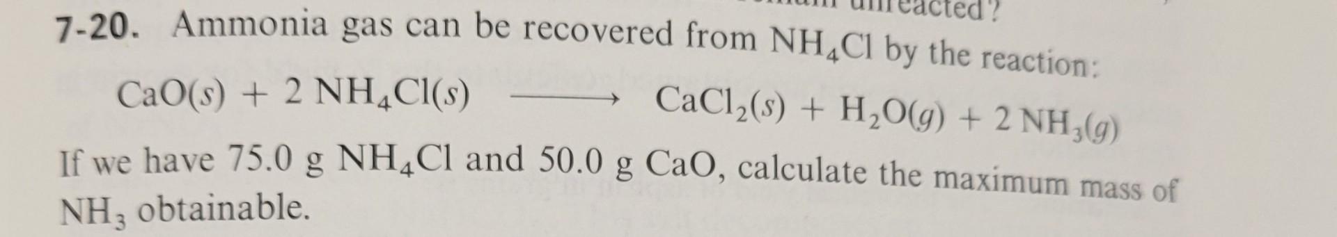 Solved 7-20. Ammonia gas can be recovered from NH4Cl by the | Chegg.com