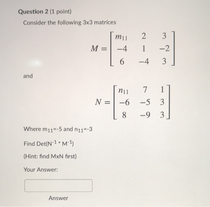 Solved Question 2 (1 point) Consider the following 3x3 | Chegg.com