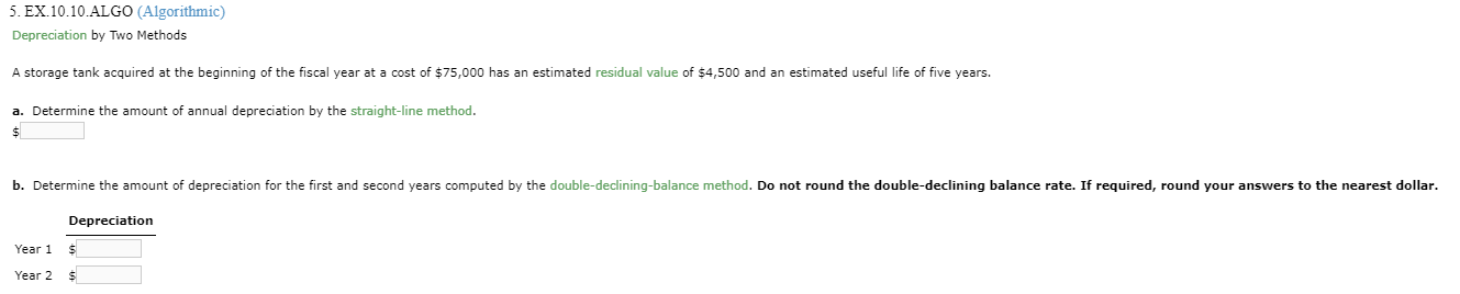 Solved EX.10.10.ALGO (Algorithmic)Depreciation by Two | Chegg.com