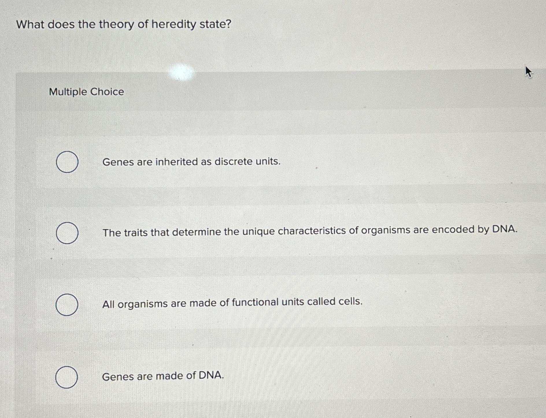 Solved What does the theory of heredity state?Multiple | Chegg.com