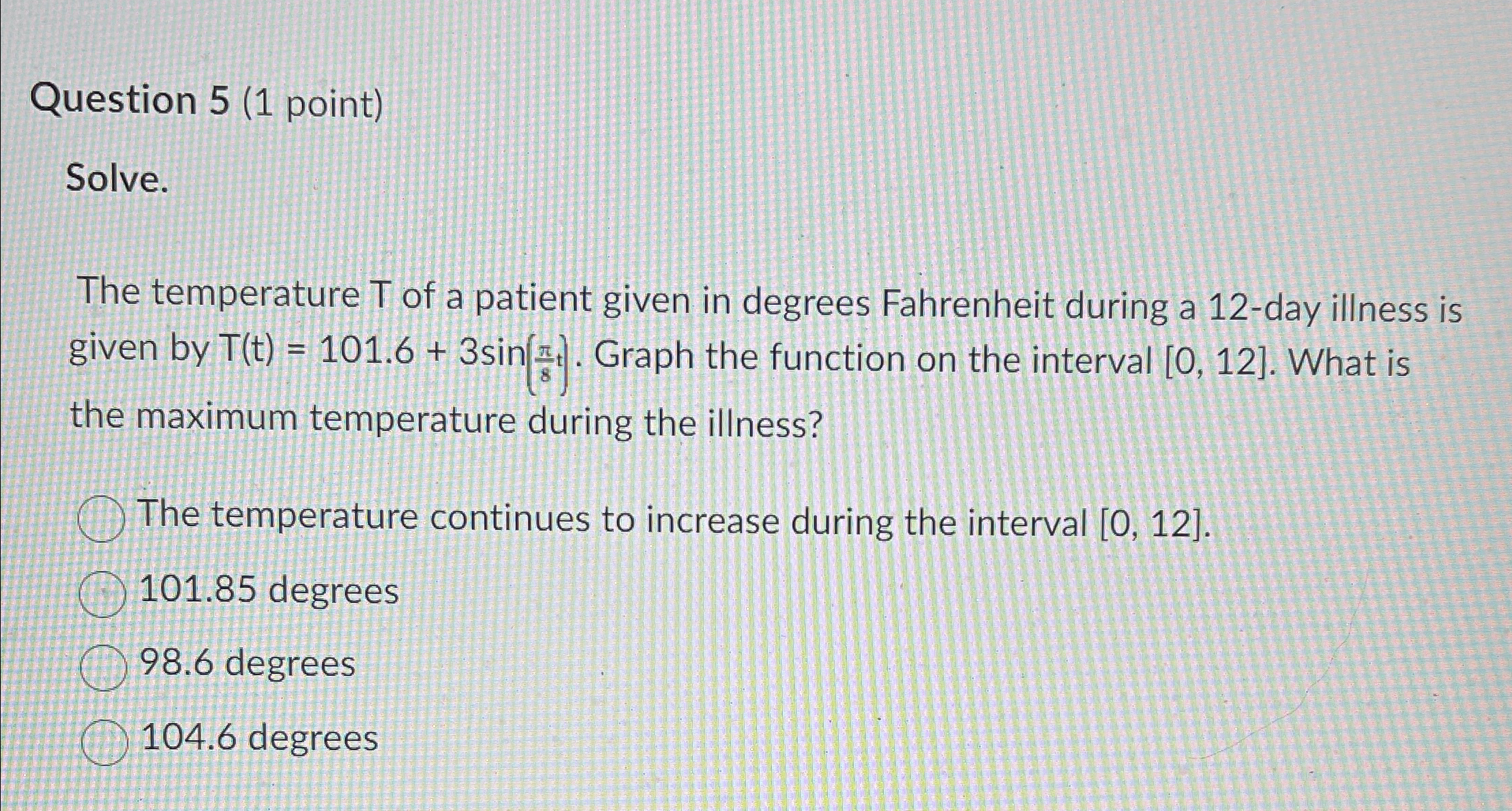 Solved Question 5 ( 1 ﻿point)Solve.The temperature T of a | Chegg.com