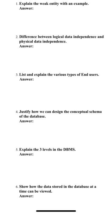 Solved 1. Explain the weak entity with an example. Answer: | Chegg.com