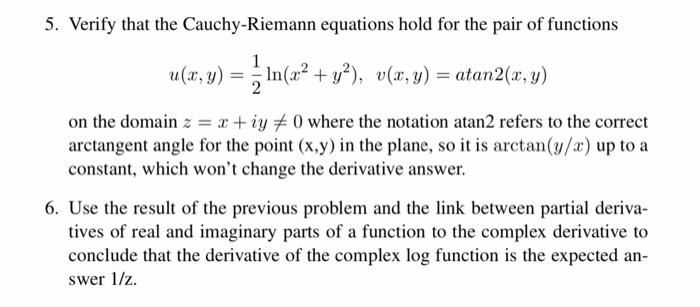 Solved Verify that the Cauchy-Riemann equations hold for the | Chegg.com