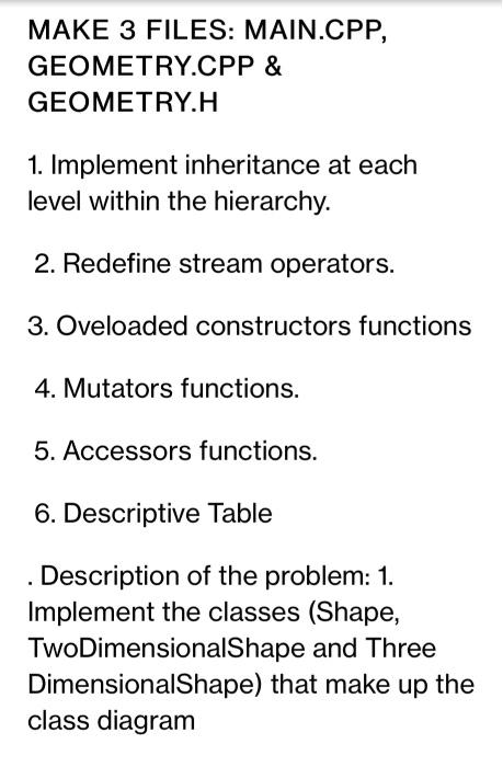 Solved MAKE 3 FILES: MAIN.CPP, GEOMETRY.CPP & GEOMETRY.H 1. | Chegg.com