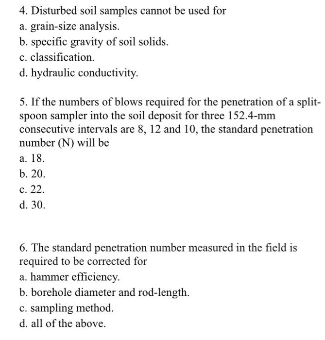 Solved 4. Disturbed soil samples cannot be used for a. | Chegg.com