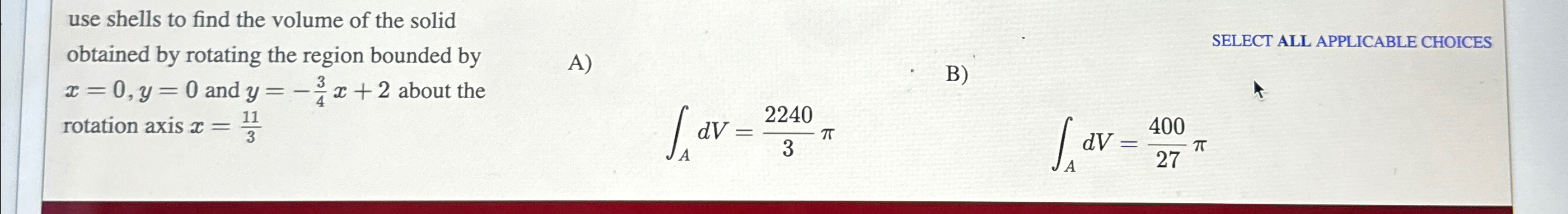 Solved use shells to find the volume of the solid obtained | Chegg.com