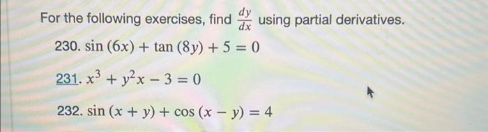 Solved For the following exercises, find dxdy using partial | Chegg.com