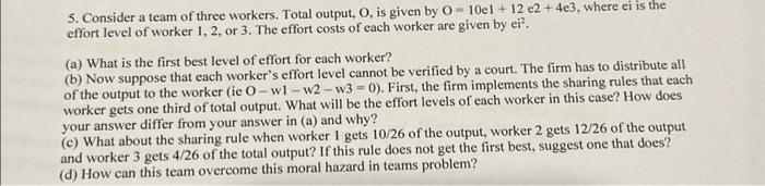 Solved 5. Consider a team of three workers. Total output, O, | Chegg.com