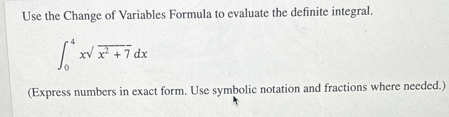 Solved Use the Change of Variables Formula to evaluate the | Chegg.com