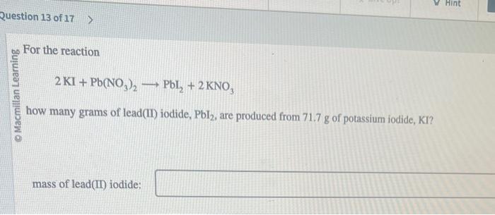 Solved For the reaction 2KI+Pb(NO3)2→PbI2+2KNO3 how many | Chegg.com