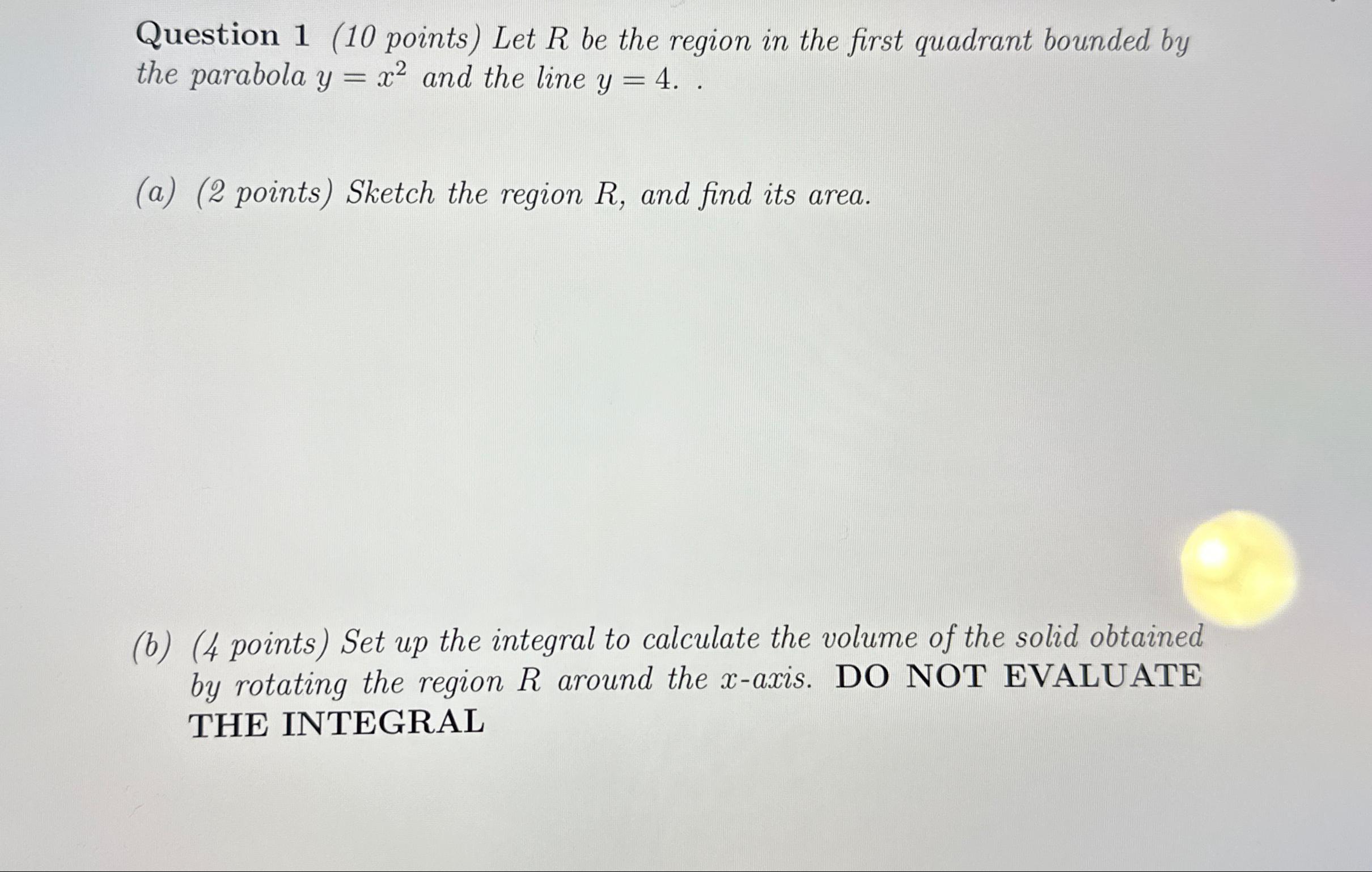 Solved Question 1 (10 ﻿points) ﻿Let R ﻿be the region in the | Chegg.com