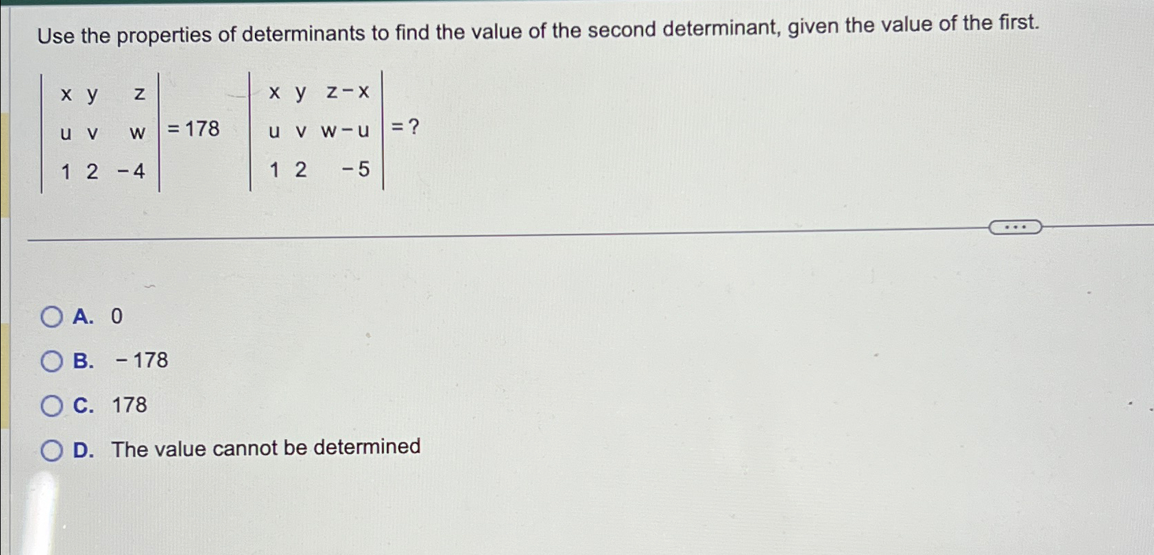 Solved Use the properties of determinants to find the value | Chegg.com