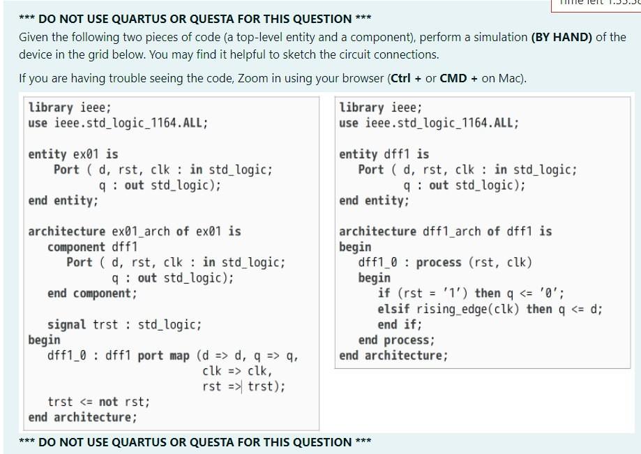 Solved *** *** DO NOT USE QUARTUS OR QUESTA FOR THIS | Chegg.com