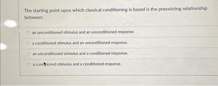 Solved The starting point upon which classical conditioning | Chegg.com