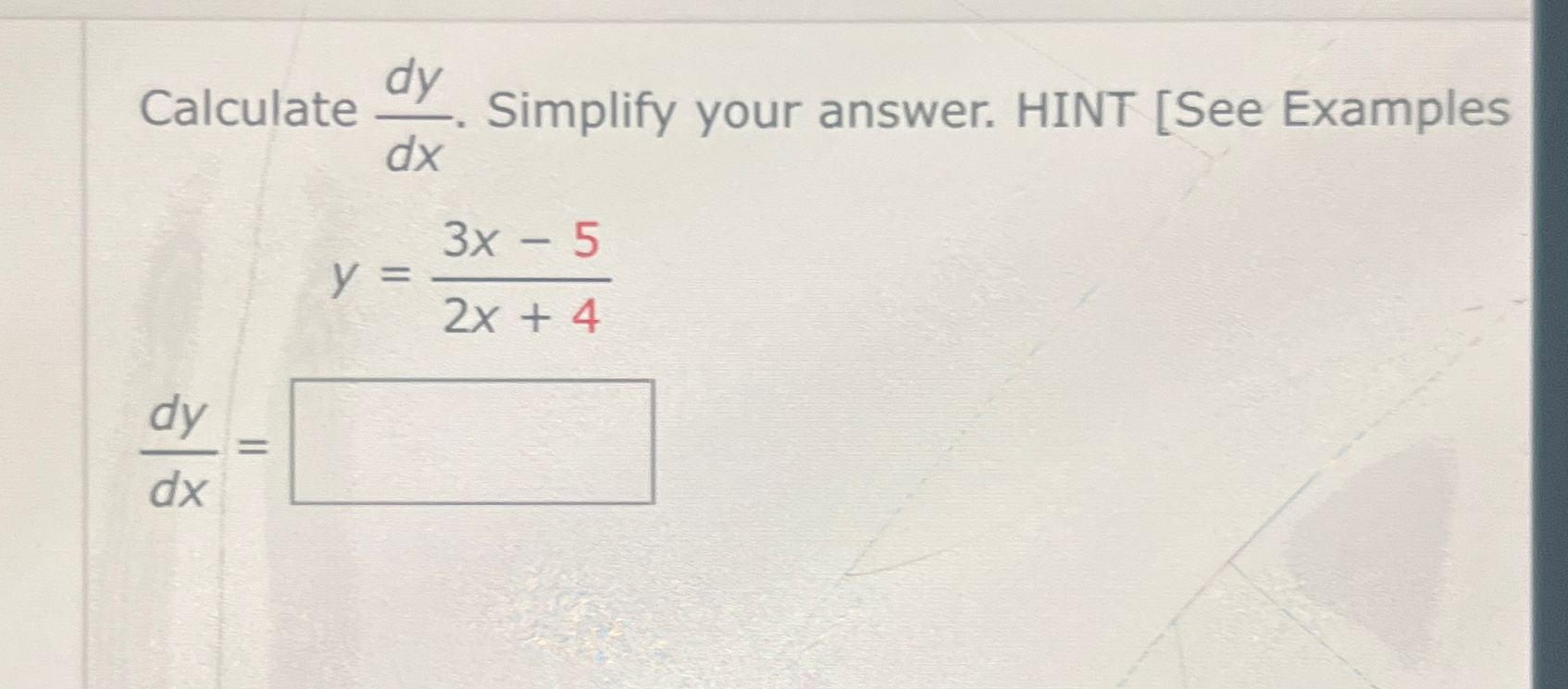 Solved Calculate dydx. ﻿Simplify your answer. HINT [See | Chegg.com