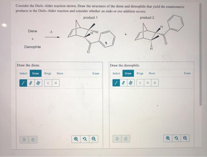 Solved Consider the Diels-Alder reaction shown. Draw the | Chegg.com