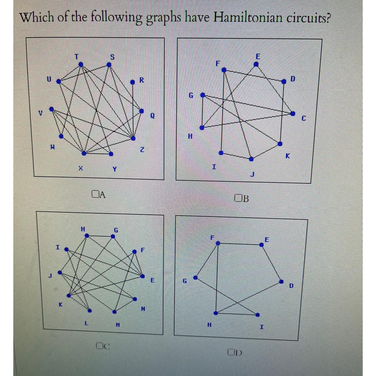 Solved Which of the following graphs have Hamiltonian | Chegg.com