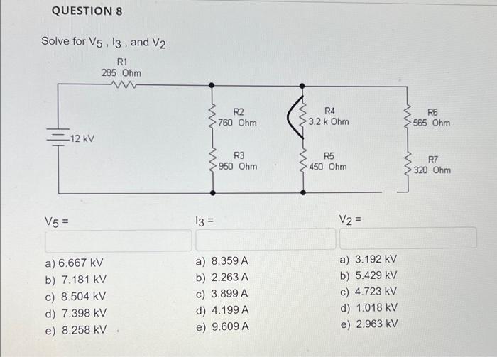 Solved Solve for V5,I3, and V2 V5=13=V2= a) 6.667kV a) 8.359 | Chegg.com