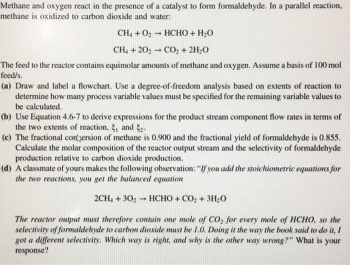Solved Methane and oxygen react in the presence of a | Chegg.com