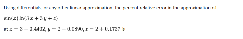 Solved Using differentials, or any other linear | Chegg.com