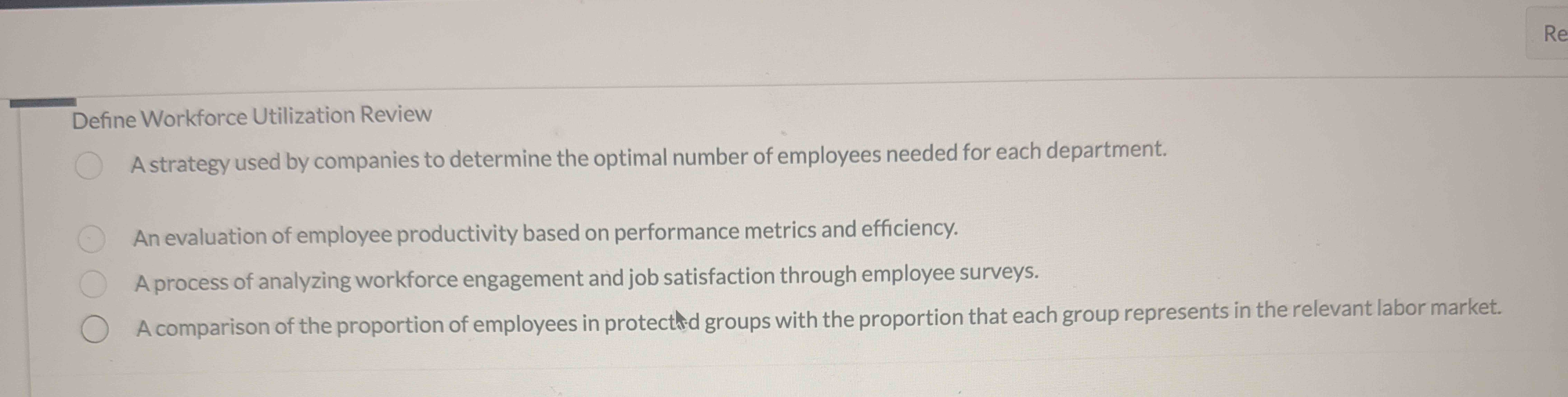 Solved Define Workforce Utilization ReviewA strategy used by | Chegg.com
