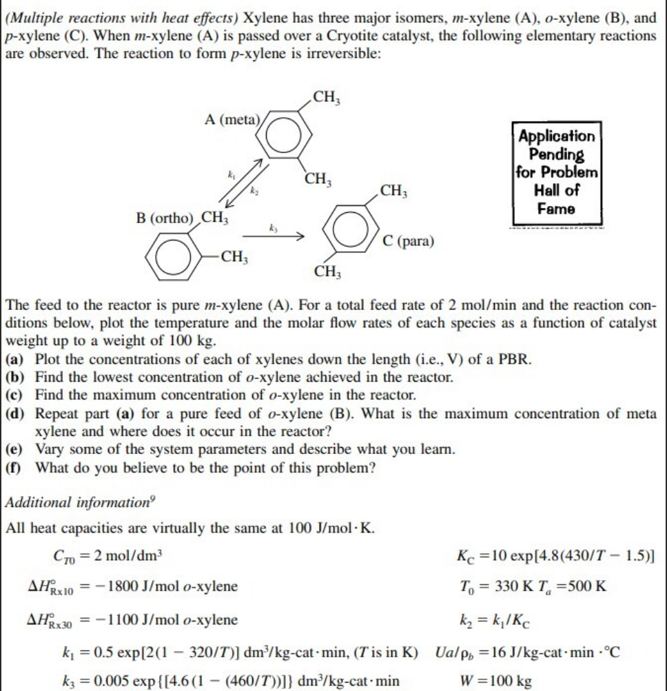 Solved (Multiple reactions with heat effects) ﻿Xylene has | Chegg.com