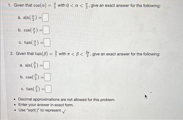 Solved 1. Given that cos(α)=54 with 0