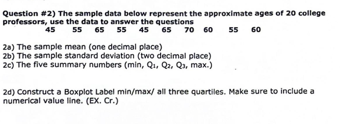 Solved Question #2) ﻿The sample data below represent the | Chegg.com