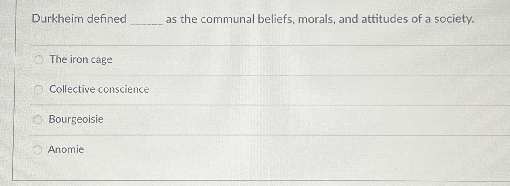 Solved Durkheim defined q, ﻿as the communal beliefs, morals, | Chegg.com