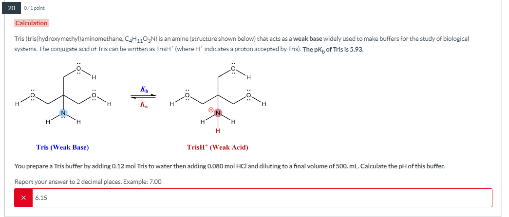 Solved Tris (tris(hydroxymethyl)aminomethane, C4H11O3N ) ﻿is | Chegg.com