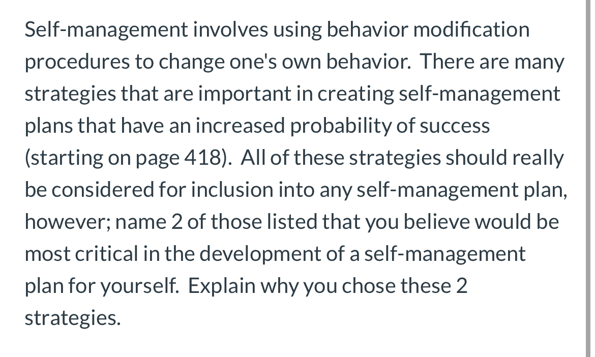Solved Self-management involves using behavior modification | Chegg.com