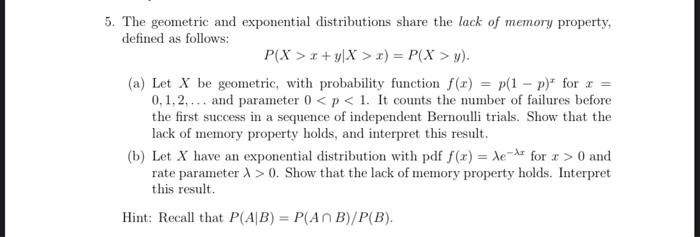 Solved 5. The geometric and exponential distributions share | Chegg.com