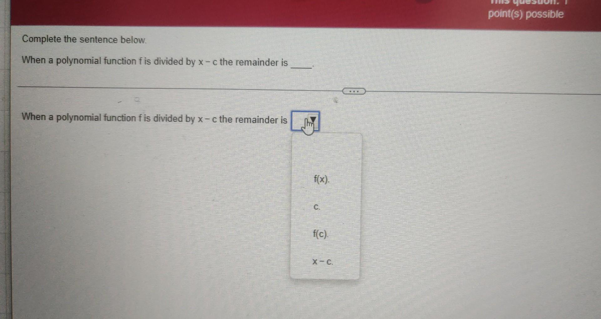 Solved Complete the sentence below. When a polynomial | Chegg.com