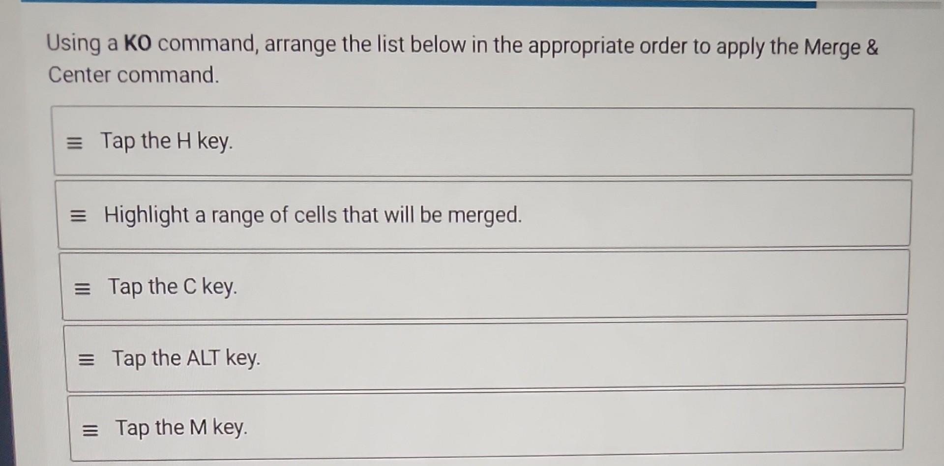 Solved Using a KO command, arrange the list below in the | Chegg.com