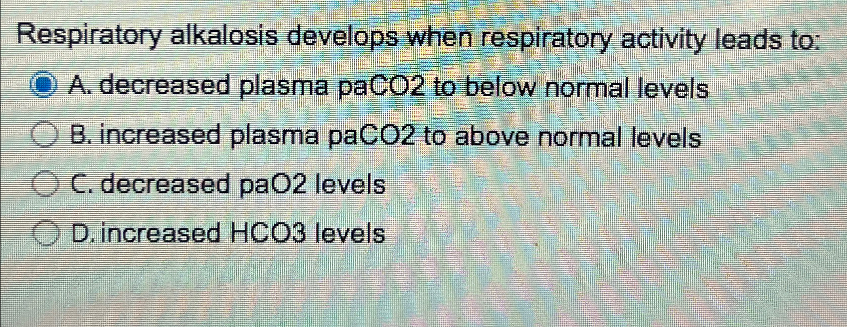 Solved Respiratory alkalosis develops when respiratory | Chegg.com