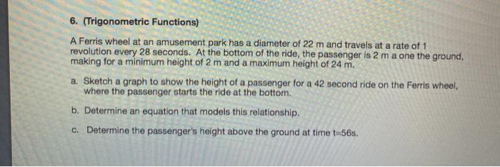 Solved 6. (Trigonometric Functions) A Ferris wheel at an | Chegg.com