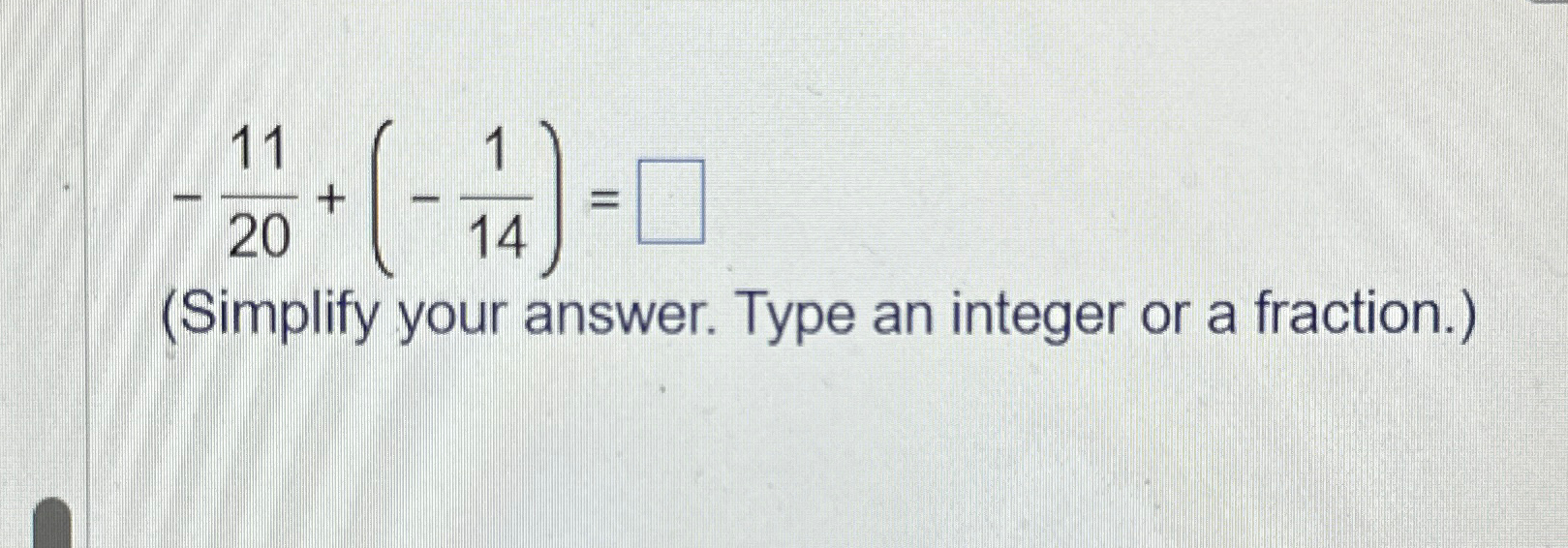 Solved -1120+(-114)=(Simplify your answer. Type an integer | Chegg.com