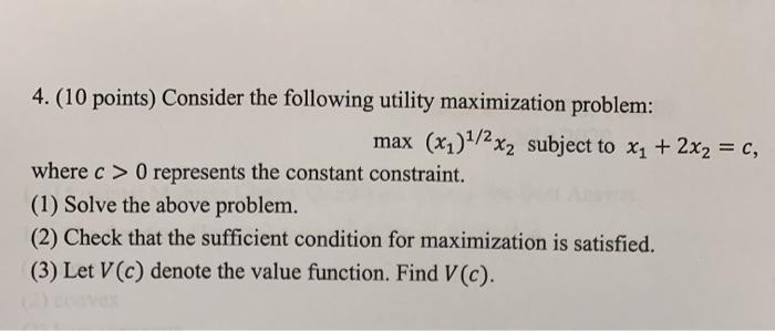 Solved 4. (10 points) Consider the following utility | Chegg.com