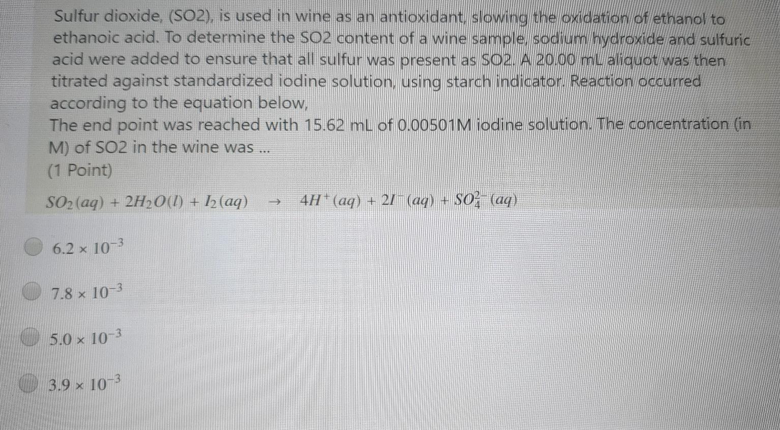 Solved Sulfur dioxide, (SO2), is used in wine as an | Chegg.com