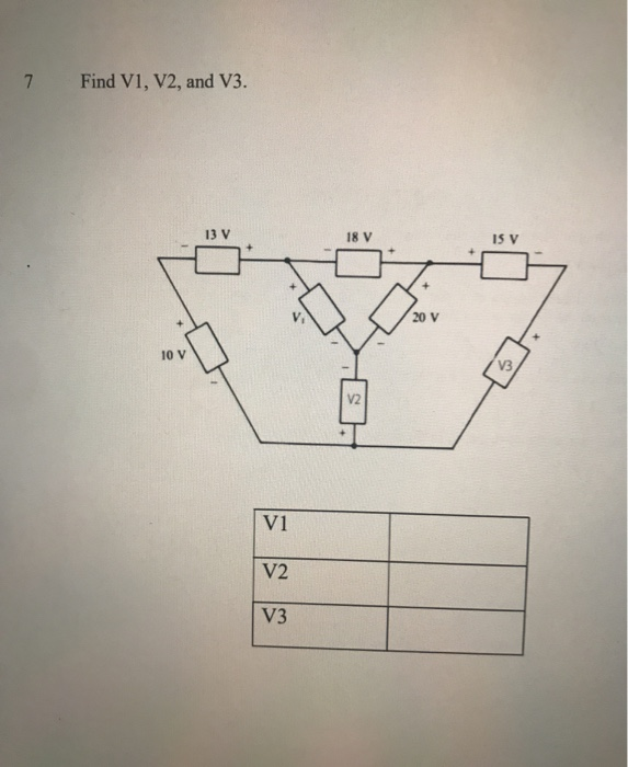 Solved 7 Find V1, V2, and V3. V1 V2 V3 | Chegg.com