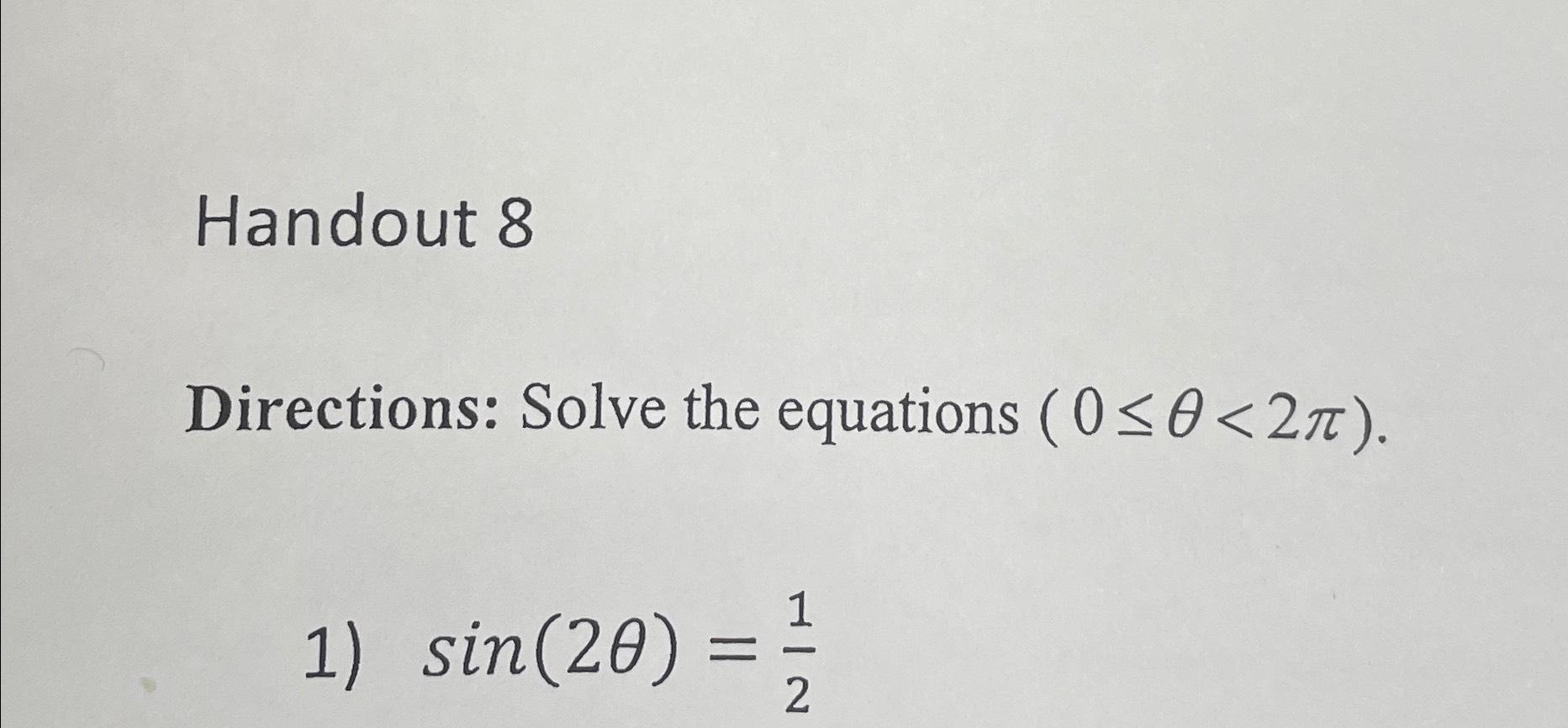 Solved Handout 8Directions: Solve the equations | Chegg.com