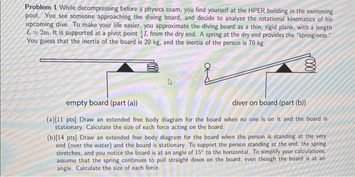 Solved Problem 1 While decompressing before a physics exam, | Chegg.com