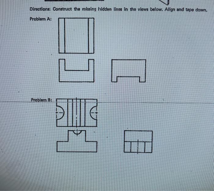 first 2 pages - draw the missing hidden lineslast 2 | Chegg.com