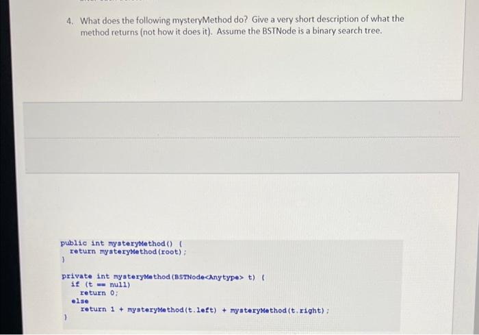 Solved 4. What does the following mysteryMethod do? Give a | Chegg.com